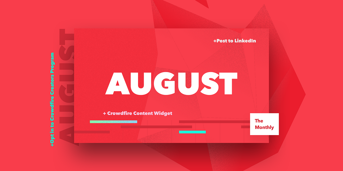 Crowdfire Monthly — August. Last month’s feature releases 🙌… | by ...