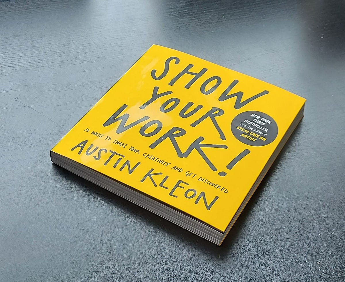 What advice makes ‘Show your work’ a great book, and why should ...