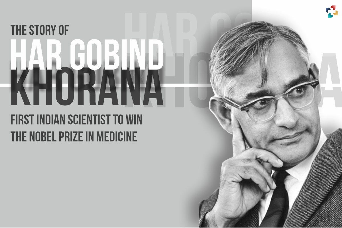 The Story of Har Gobind Khorana: First Indian Scientist to Win the Nobel Prize in Medicine | by ...