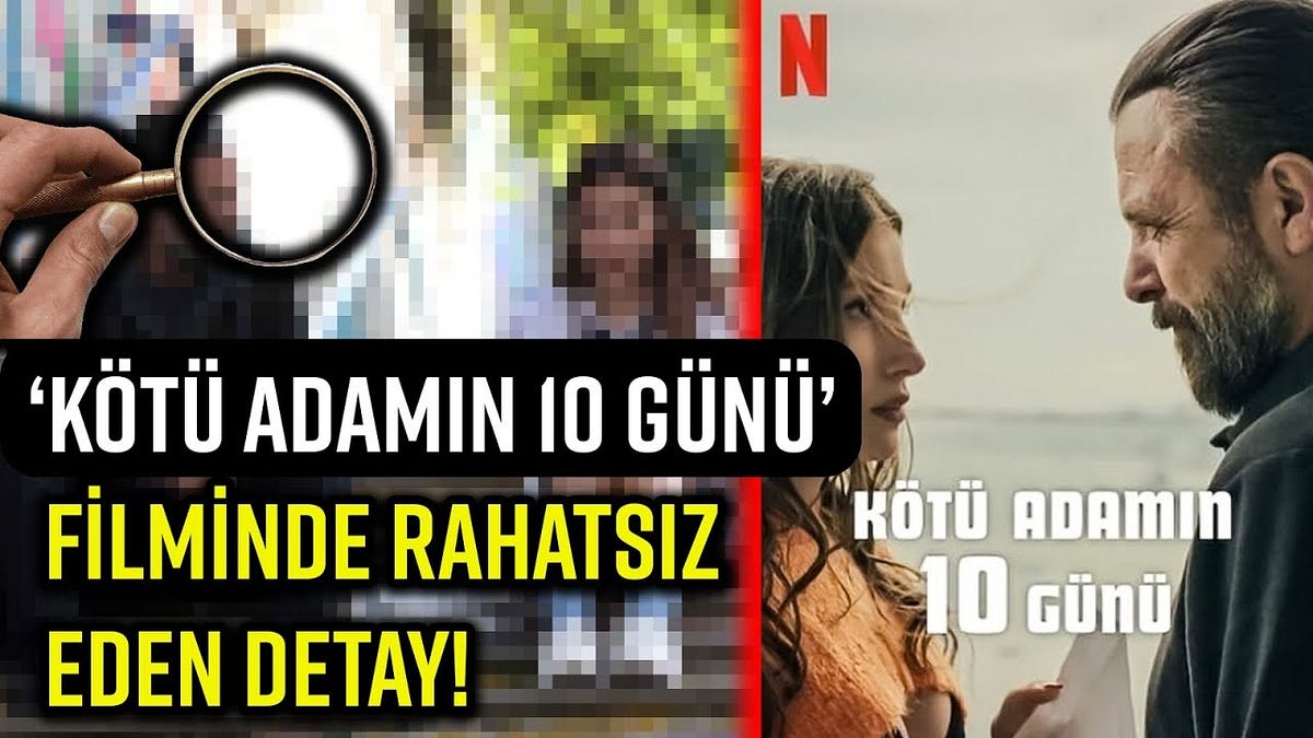 KÖTÜ ADAMIN 10 GÜNÜ FİLM İNCELEMESİ! İYİ ADAM MI, KÖTÜ ADAM MI? | by ...