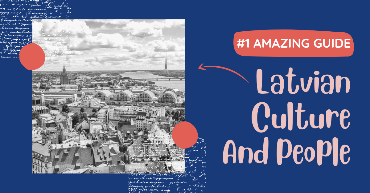 Latvian Culture And People: #1 Amazing Guide | by Ling Learn Languages ...