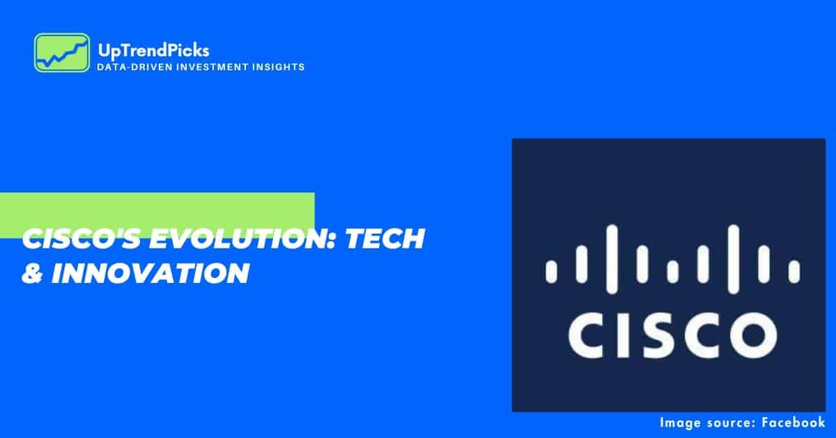 CISCO’s EVOLUTION: TECH & INNOVATION | by Uptrendpicks | Dec, 2023 | Medium