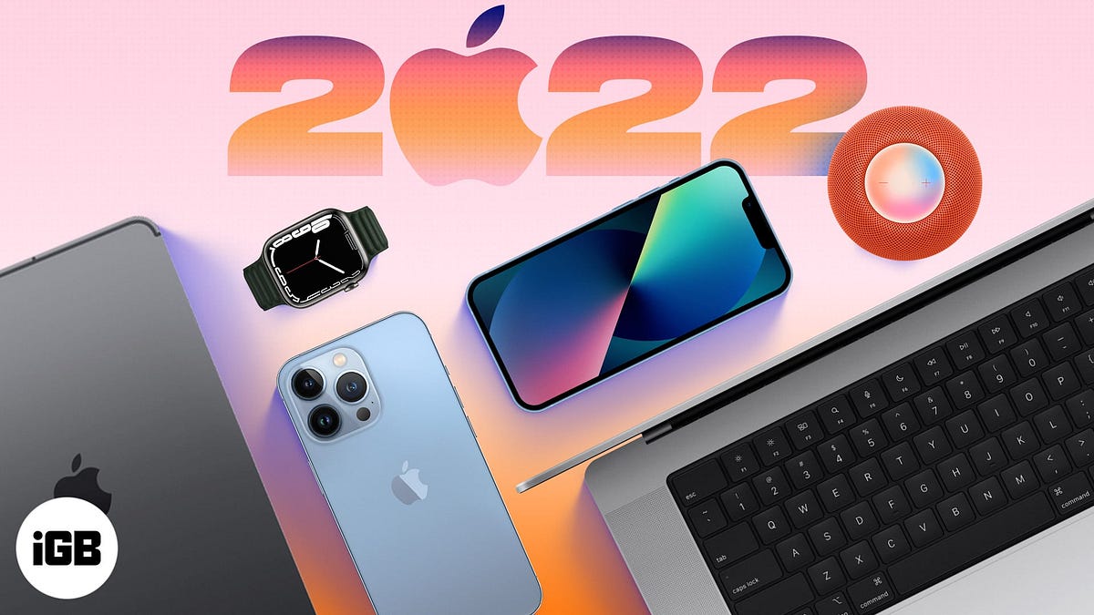 Apple’s plans for 2022. All the devices to expect next year | by ...