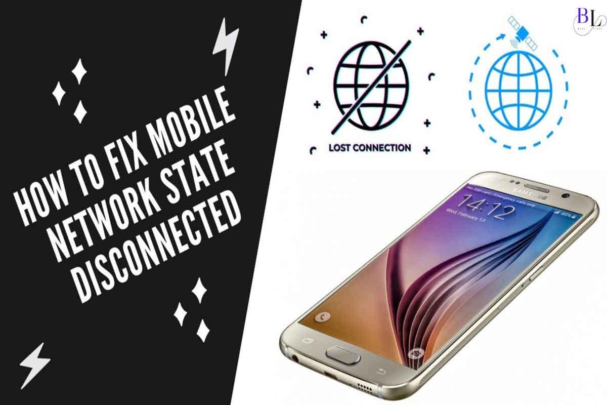 How To Fix Mobile Network State Disconnected AT T Bluelight
