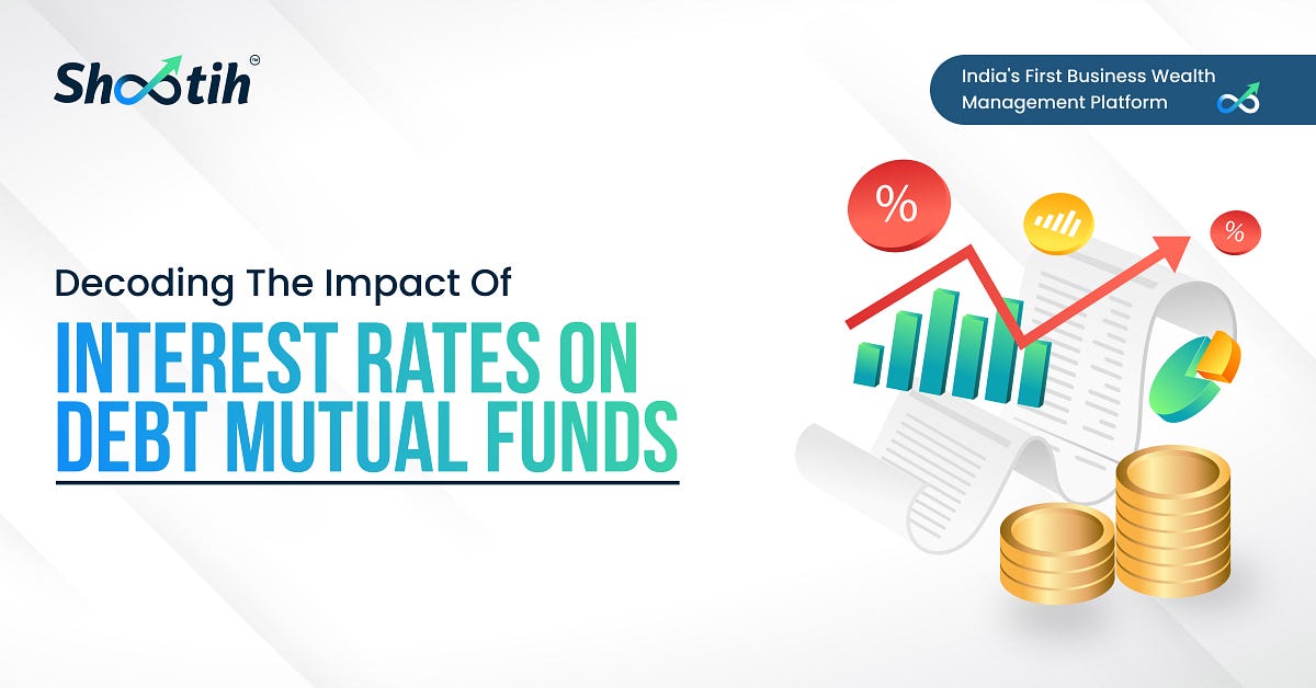 Decoding the Impact of Interest Rates on Debt Mutual Funds | Medium