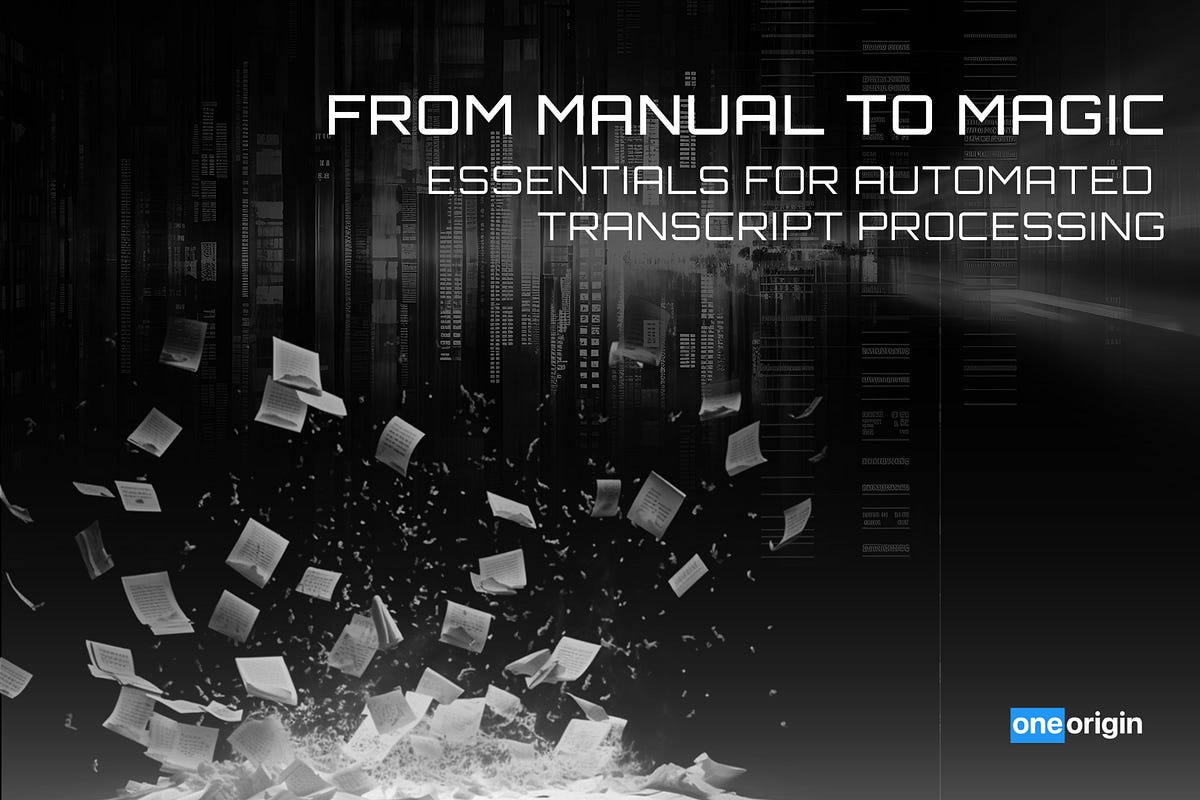 Manual to Magic: Essentials for Automated Transcript Processing | by ... Manual to Magic: Essentials for Automated Transcript Processing | by ...