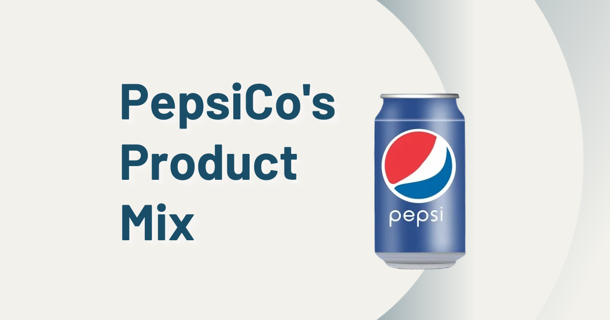 PepsiCo’s Product Mix: A World of Beverages and Snacks | by Creative ...