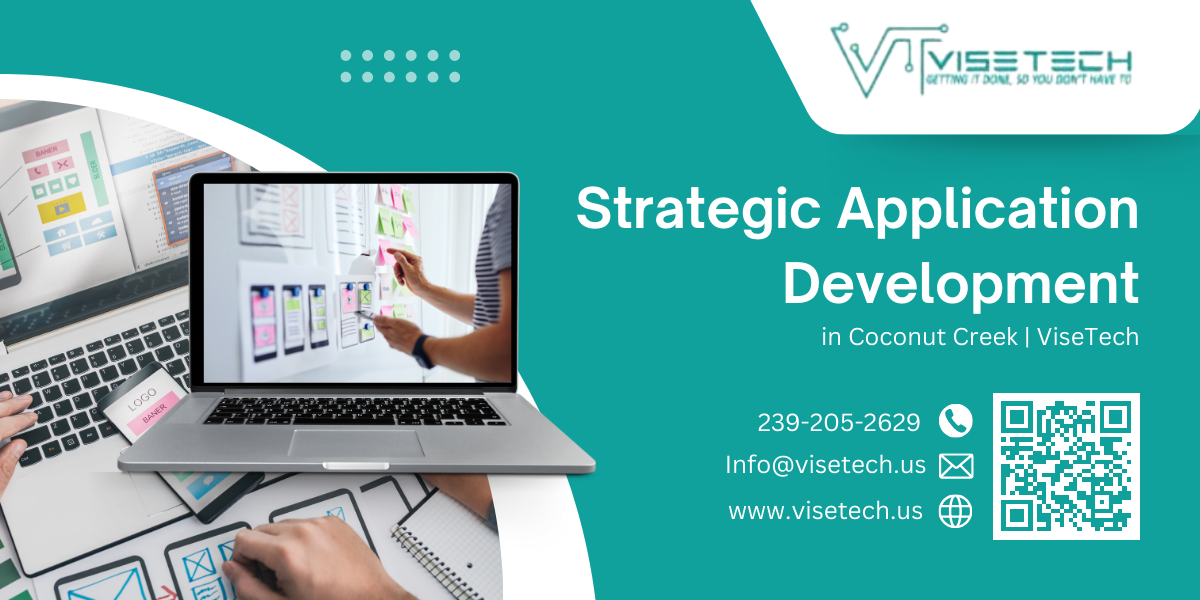 Strategic Application Development in Coconut Creek | ViseTech | by ...