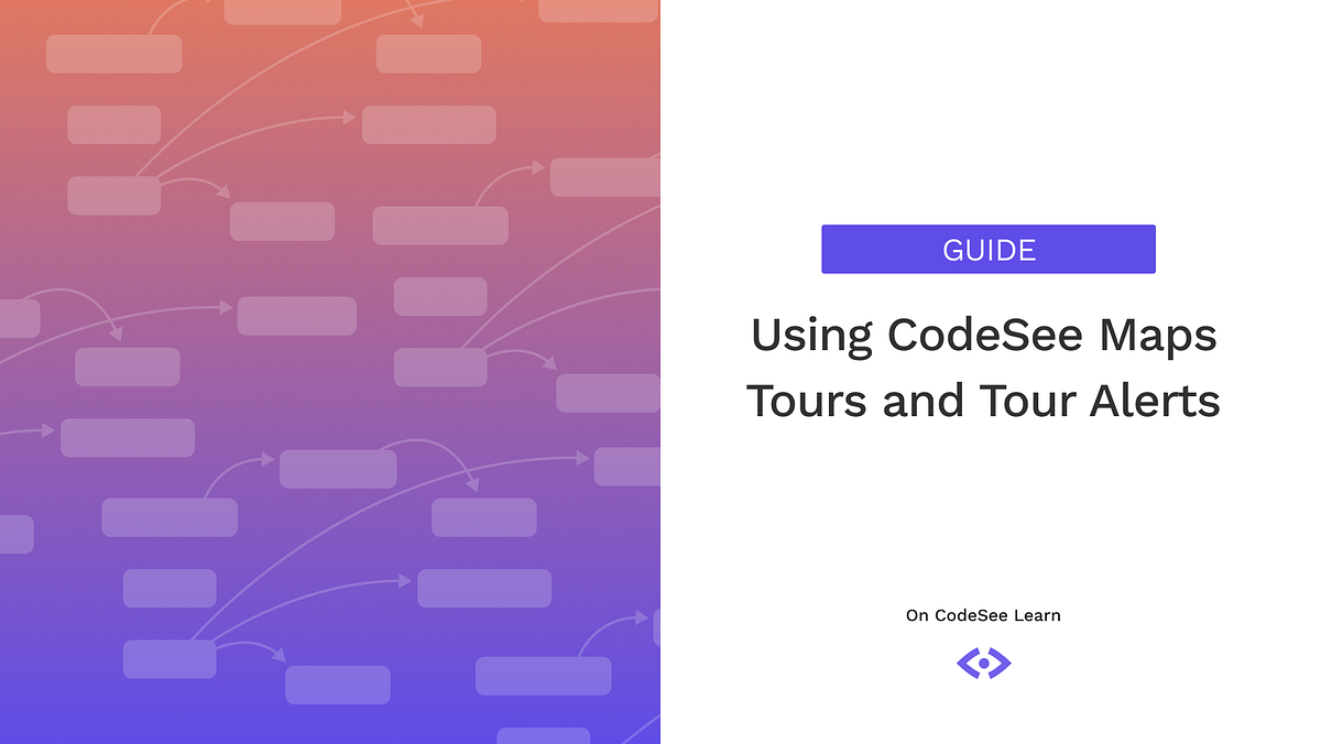 A CodeSee guide: Using Tours and Tour Alerts | by CodeSee Developer | Codesee.io | Medium