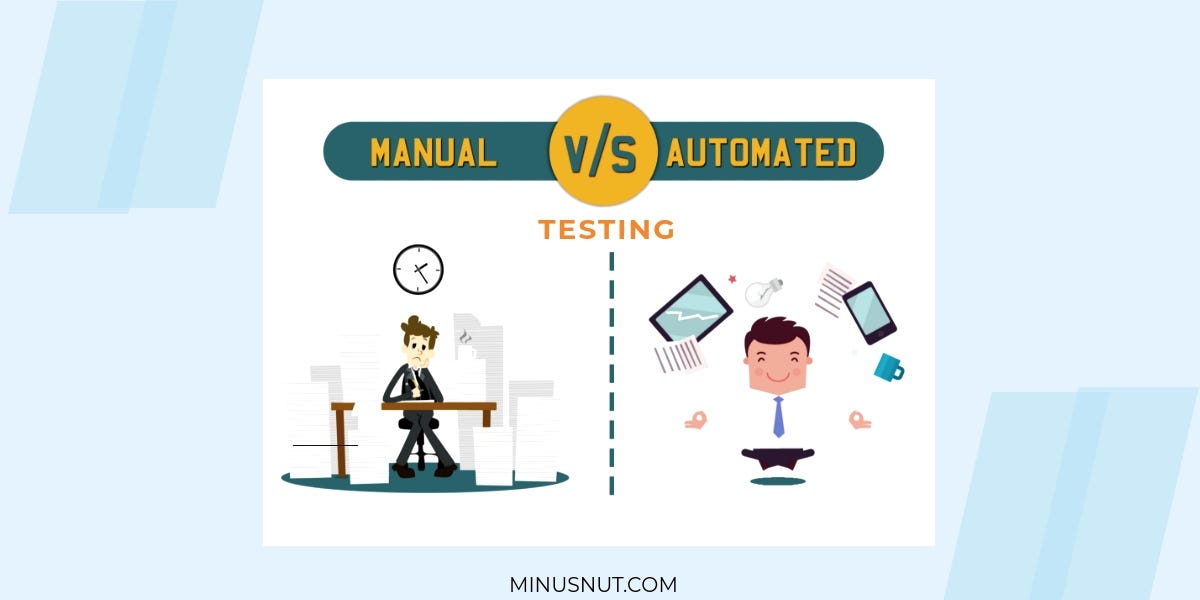 Automated testing vs. Manual testing: What’s the difference? | by Devid ...
