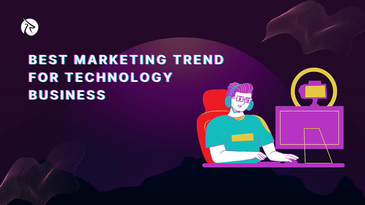 Best Marketing Trend For Technology Business 2024 | by Fordeer Commerce ...