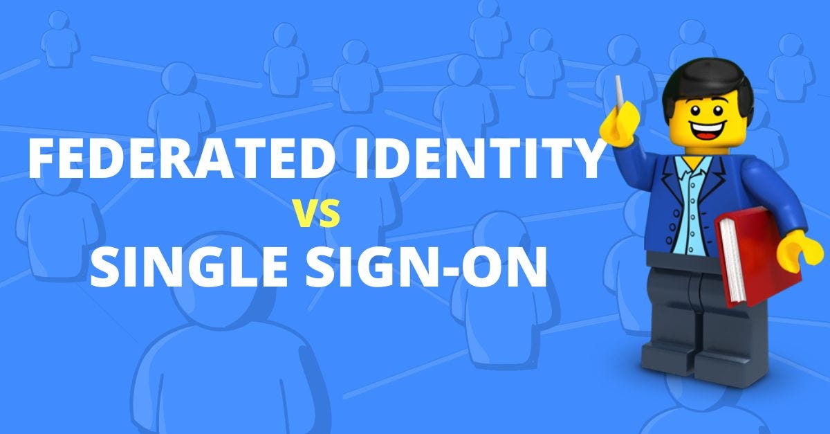 Federated Authentication Vs Sso Federated Authentication And Sso Are