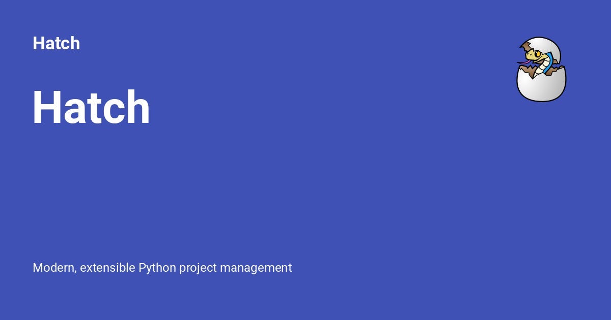 Hatch, a Modern and Powerful Python Project Management Tool | by Meng Li | Top Python Libraries ...