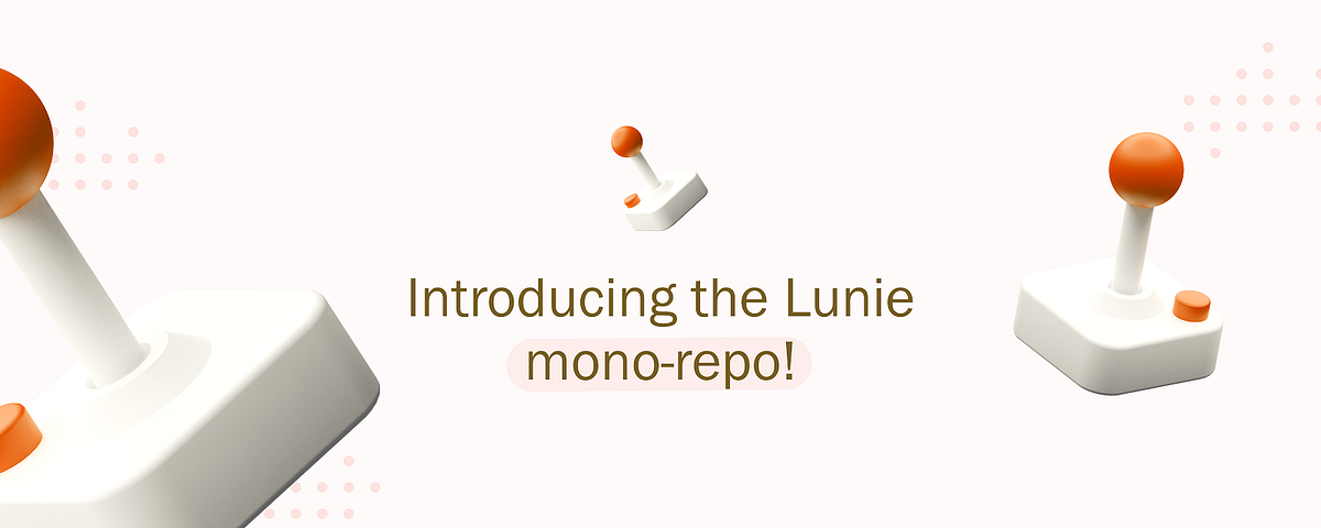 Introducing The Lunie Monorepo!. We have been blown away by the support… | by James Ryan Moreau ...