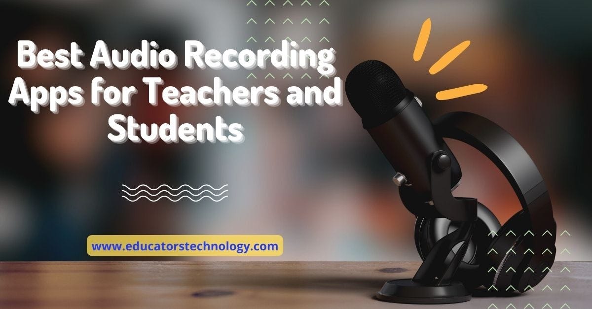 5 Great Audio Recording Apps for Teachers and Students [Latest 2022 ...