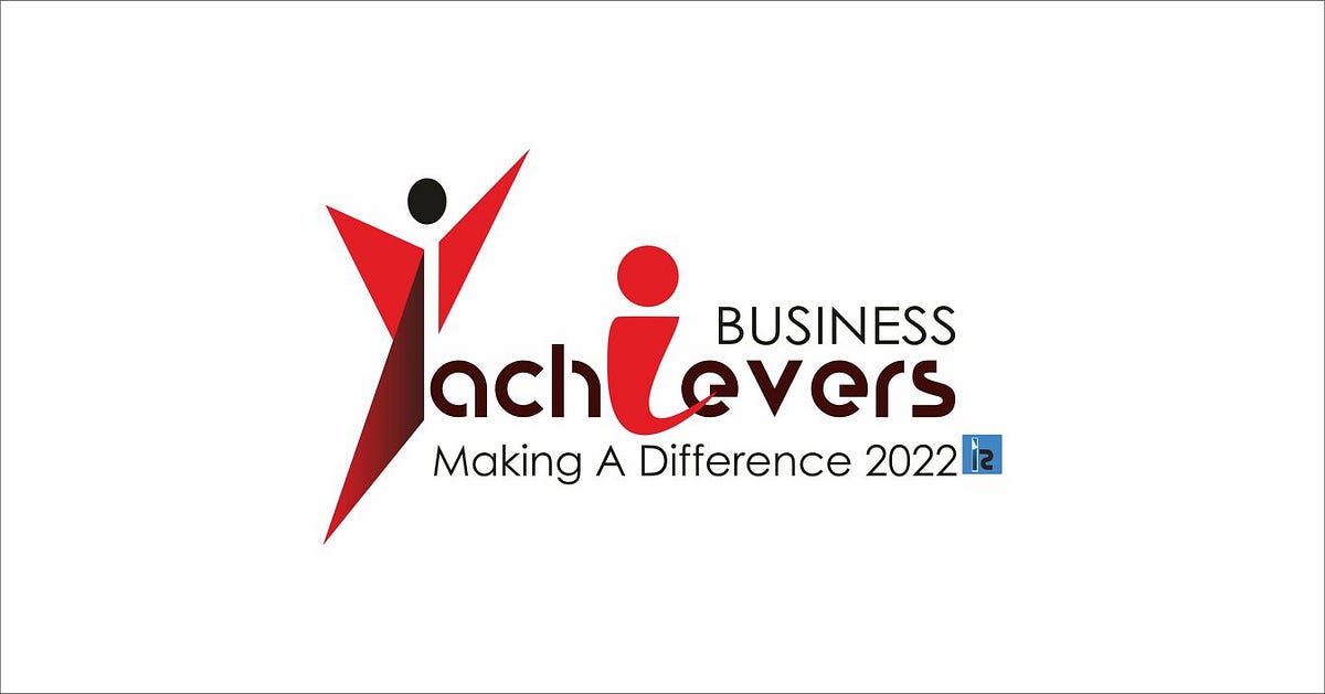 Business Achievers Making a Difference- 2022Business Achievers Making a ...