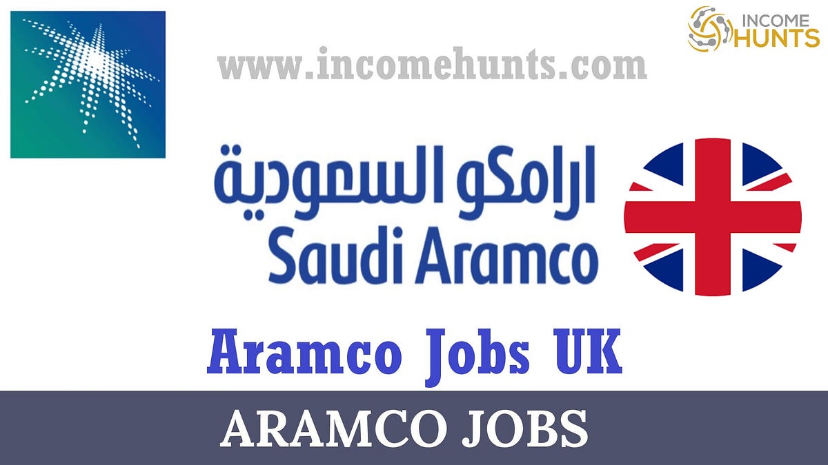 Explore Aramco Careers in the UK | Grow Your Career Today! | by MUHAMMAD WAQAS | Mar, 2024 | Medium