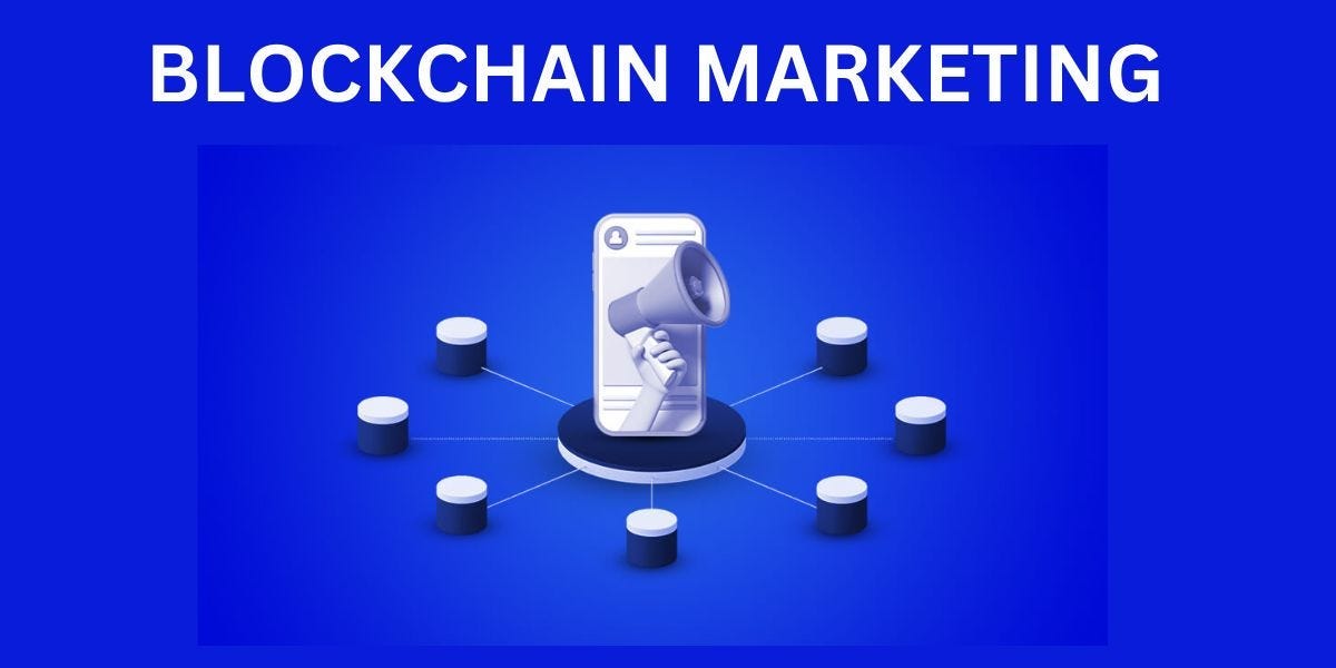 How Can a Blockchain Marketing Company Enhance Your Brand’s Digital Presence in 2024? | by ...