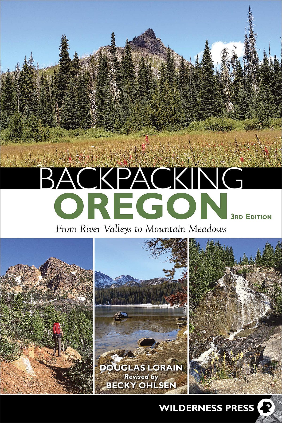 Download Backpacking Oregon: From River Valleys to Mountain Meadows by ...