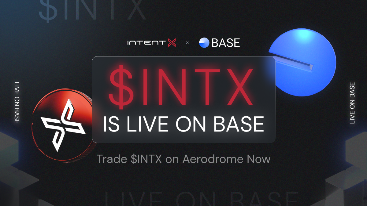 $INTX Token Is Now Live on Base. We are thrilled to announce that the… | by IntentX | Nov, 2024 ...