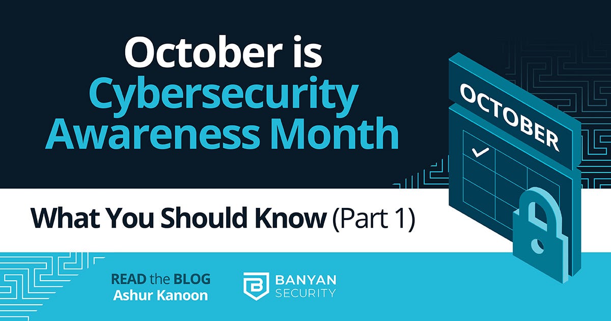 Cybersecurity Awareness Month 2022 — Key Action Steps for Security | by ...