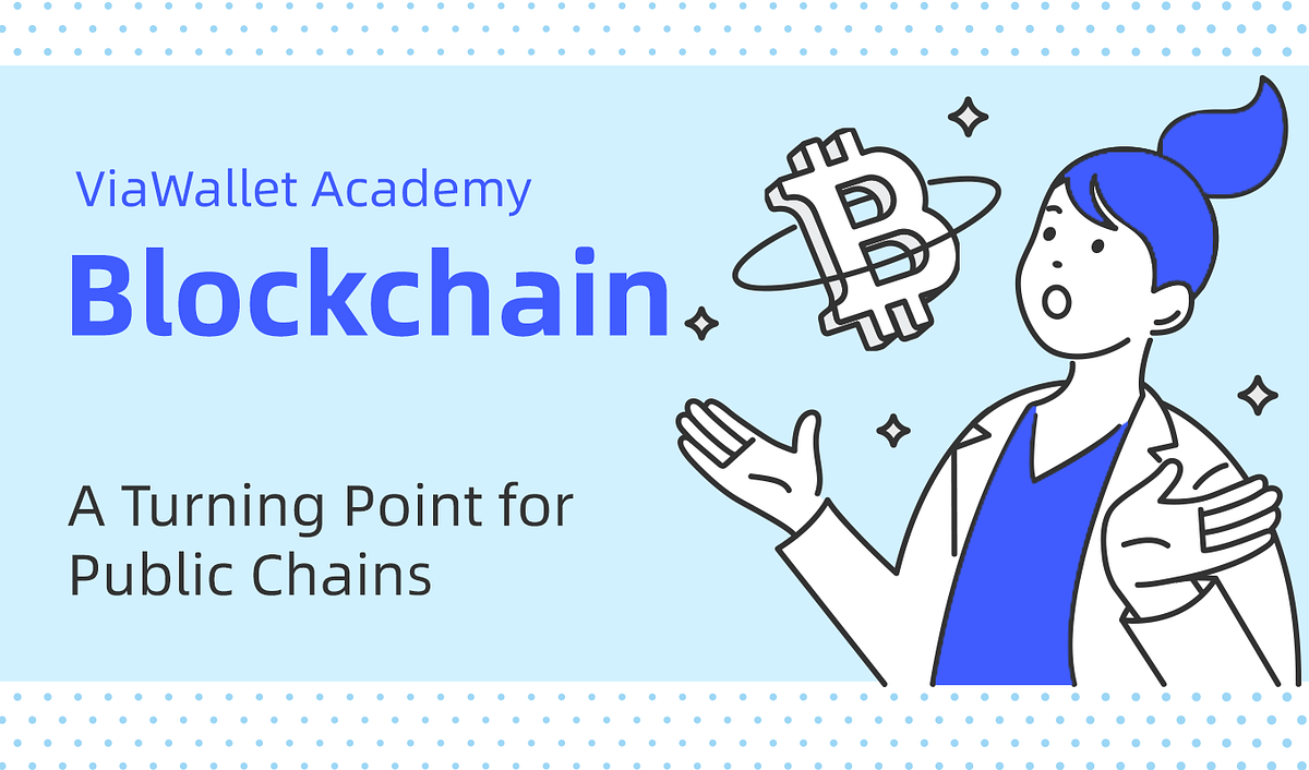 ViaWallet | 2022: Titik Balik untuk Chain Publik | by Diana | CoinEx ...