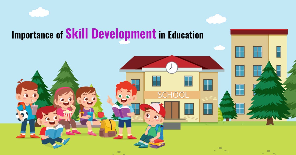Importance of Skill Development in Education | by Muhammad Shakeer ...