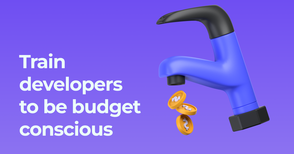 How to teach developers to be more careful about the budget | by Max ...