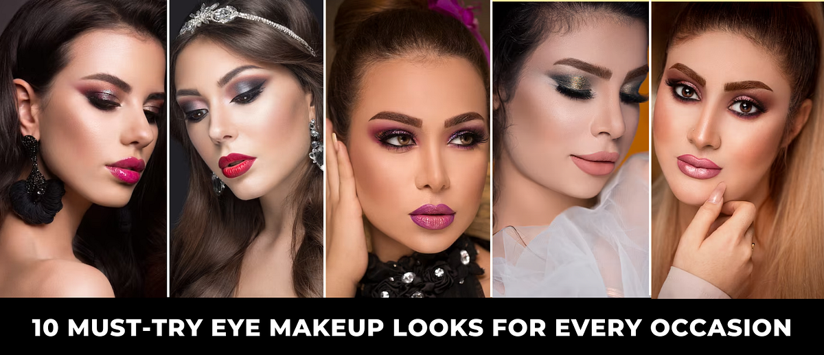 10 MUST-TRY EYE MAKEUP LOOKS FOR EVERY OCCASION | by Gen X | Medium