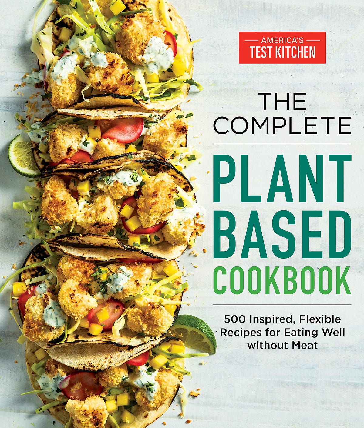 Review of The Complete Plant-Based Cookbook: 500 Versatile and ...