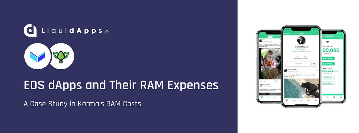 EOS dApps and Their RAM Expenses. A Case Study in Karma’s RAM Costs, and… | by DAPP Network ...