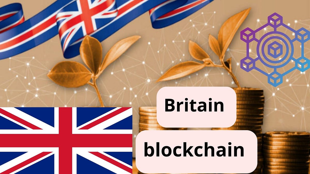 Britain adopts blockchain technology and allows the launch of coded ...