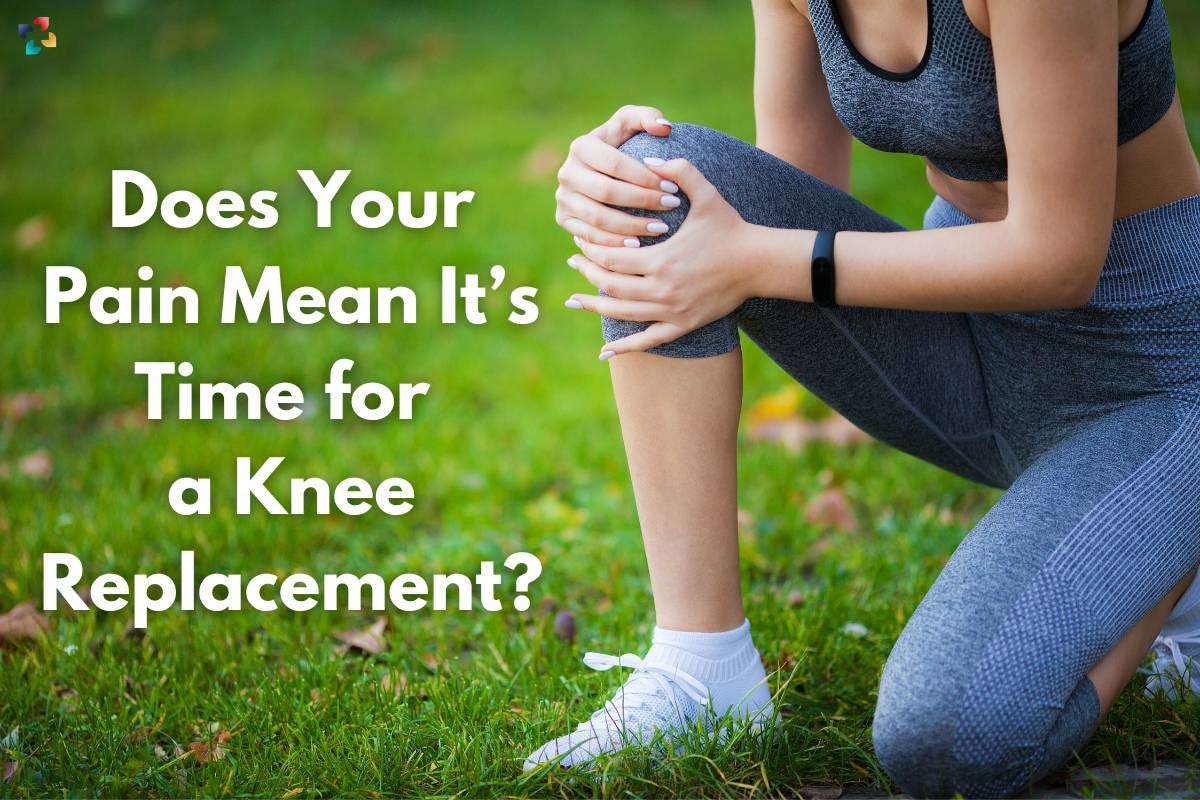 does-your-pain-mean-it-s-time-for-a-knee-replacement-by