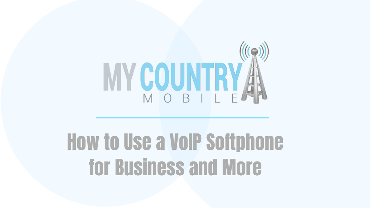How to Use a VoIP Softphone for Business and More | by Shehzad Mcm | Medium