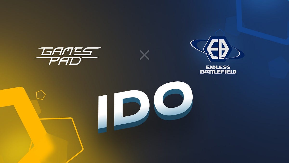 GamesPad Is Happy to Announce The IDO Deal with Endless Battlefield ...