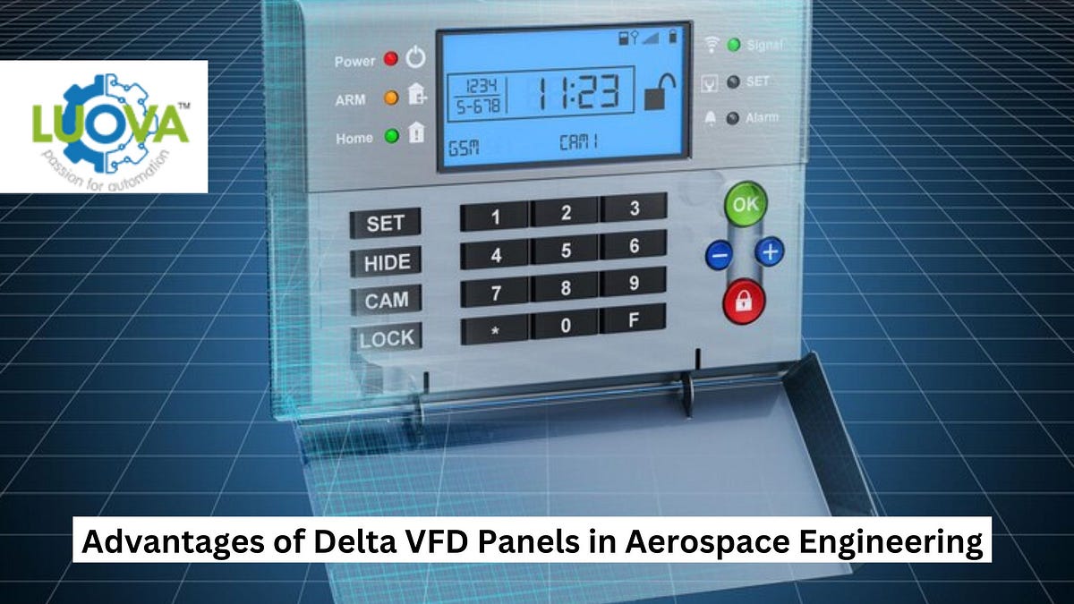 Advantages of Delta VFD Panels in Aerospace Engineerings | by ...