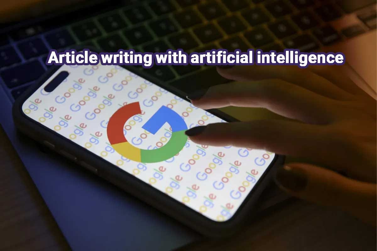 Article writing with artificial intelligence; Google pays thousands of ...