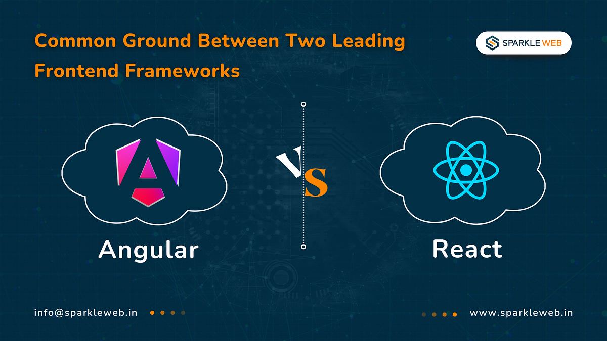 Angular vs React: Common Ground Between Two Leading Frontend Frameworks | by Sparkle web | Medium