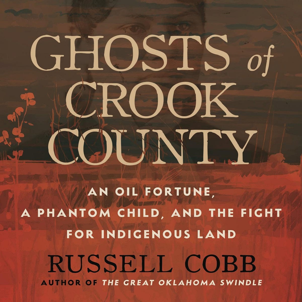 Book Review: Ghosts of Crook County: An Oil Fortune, a Phantom Child ...