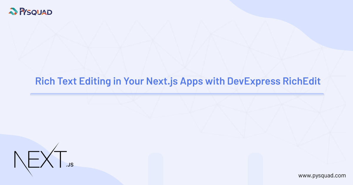 Unlock Rich Text Editing in Your Next.js Apps with DevExpress RichEdit: A Seamless Guide | by ...