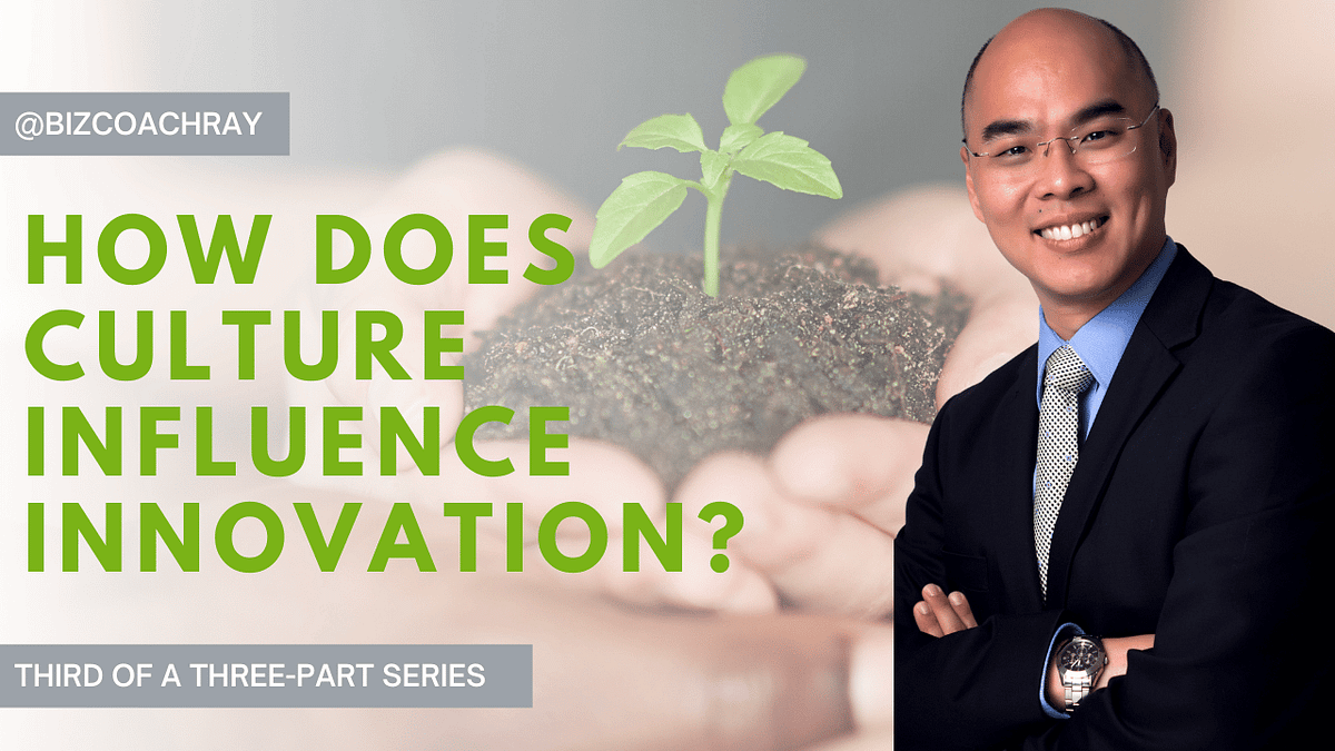 How Does Culture Influence Innovation? Pt. 3 | by Excelerated Business Solutions | Medium