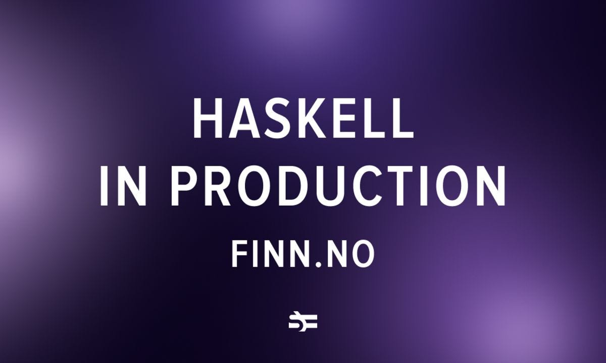 Haskell in Production: FINN.no | Stackademic