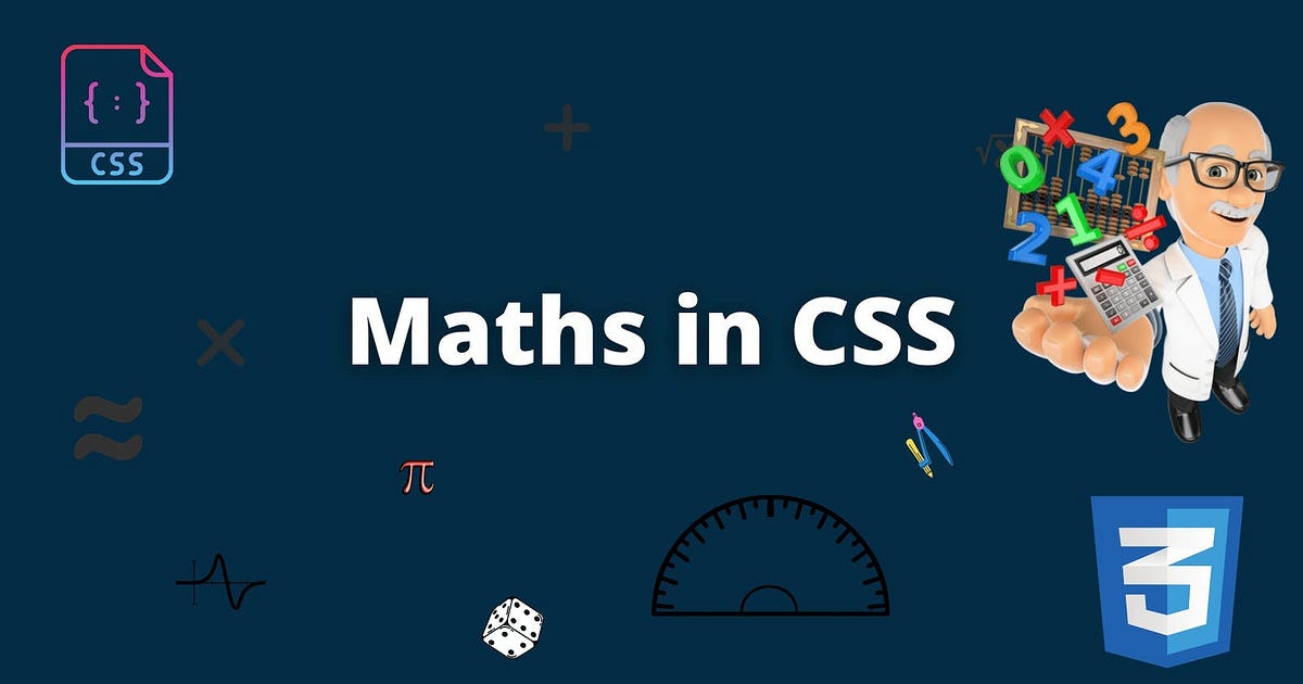 Doing maths in CSS. Going through the web dev journey is so… | by ...