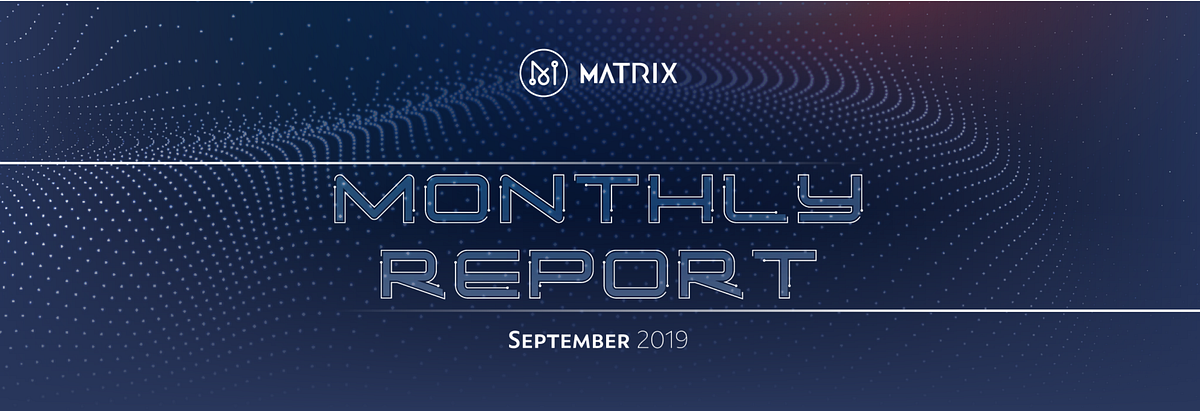 Relatório Mensal de Setembro da Matrix AI Network | by Matrix AI Brazil ...