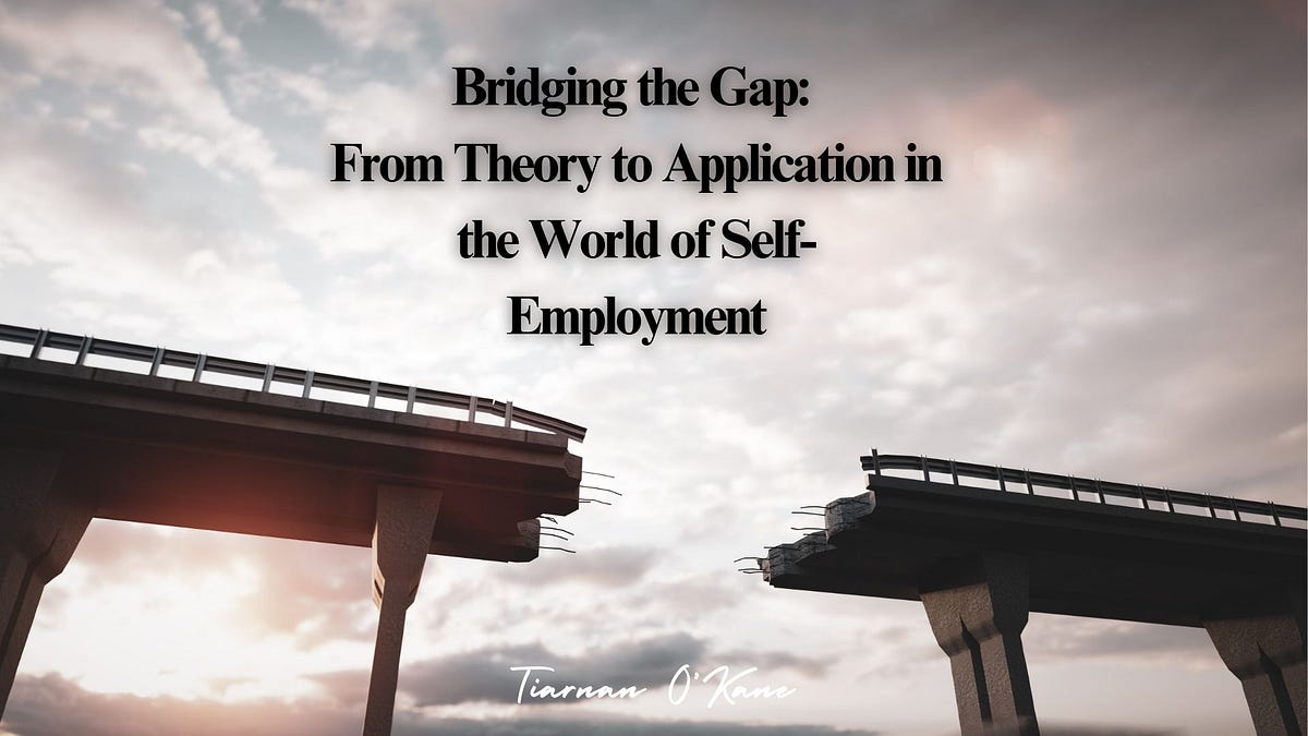 Theory Meets Practice in Self-Employment | by Tiarnan O'Kane | Tiarnan ...