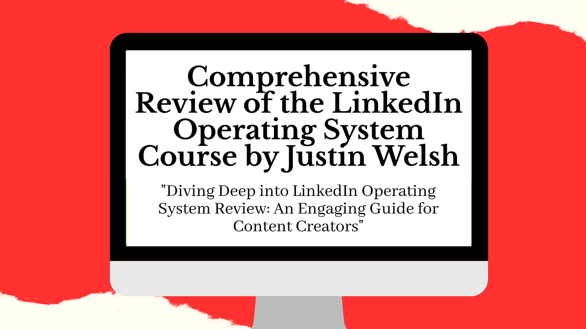 Comprehensive Review of the LinkedIn Operating System Course by Justin ...