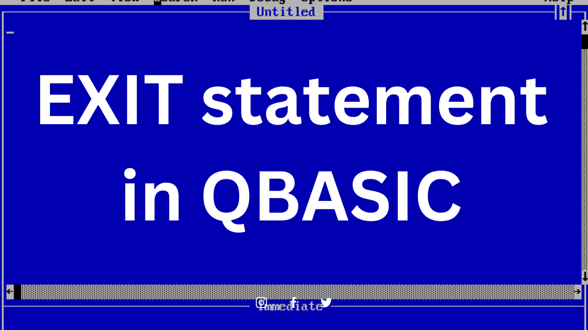 EXIT statement in QBASIC - Gpjhiman - Medium