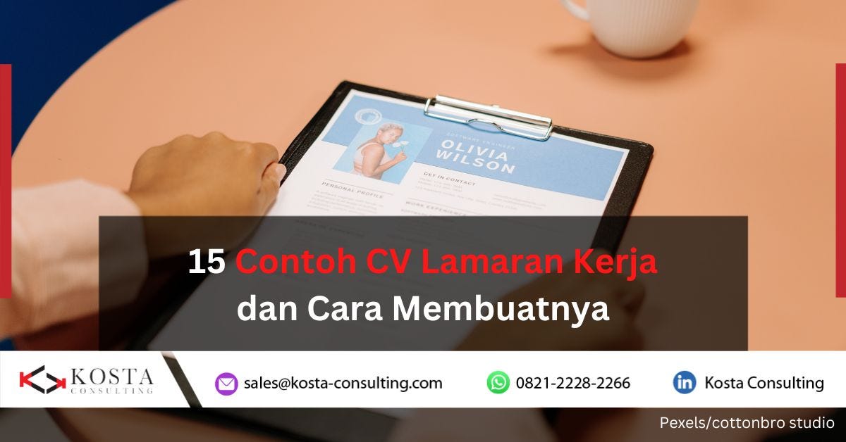 15 Contoh CV Lamaran Kerja dan Cara Membuatnya, Dilirik HRD! | by KOSTA ...