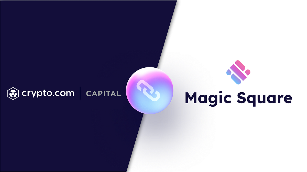 Magic Square Welcomes Crypto.com Capital as Strategic Investor to Power the Next App Store in ...