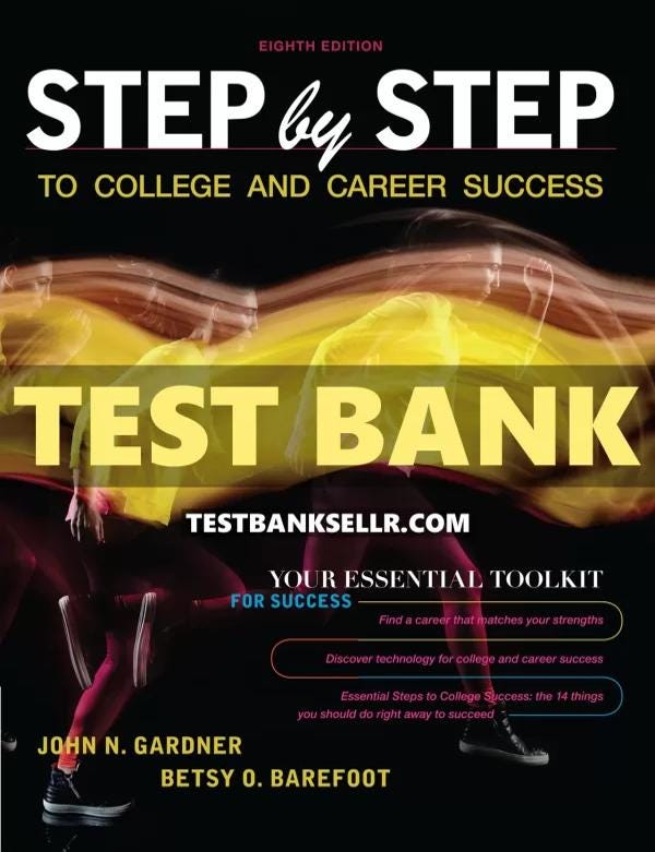 Test Bank for Step by Step to College and Career Success 8th Edition ...